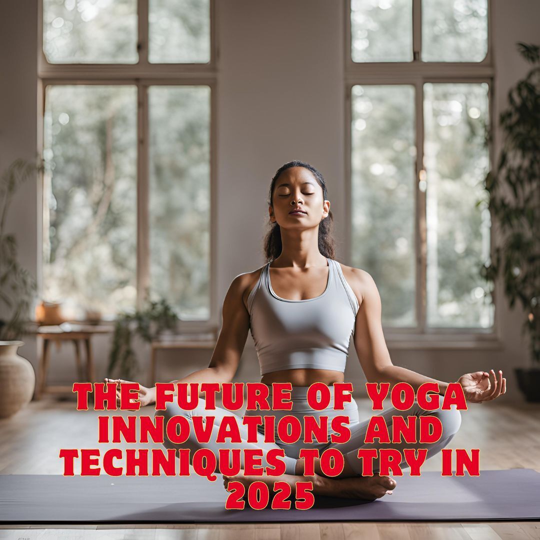 The Future of Yoga Innovations and Techniques to Try in 2025: Apso Tech